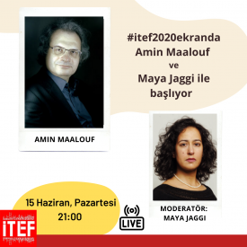 #itef2020ekranda Amin Maalouf ve Maya Jaggi ile başlıyor